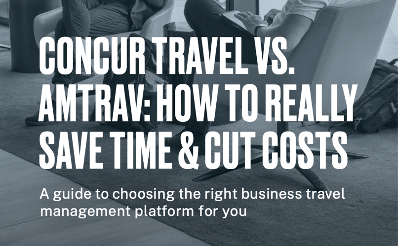 AmTrav | Best Business Travel Management Solution: AmTrav vs. Concur